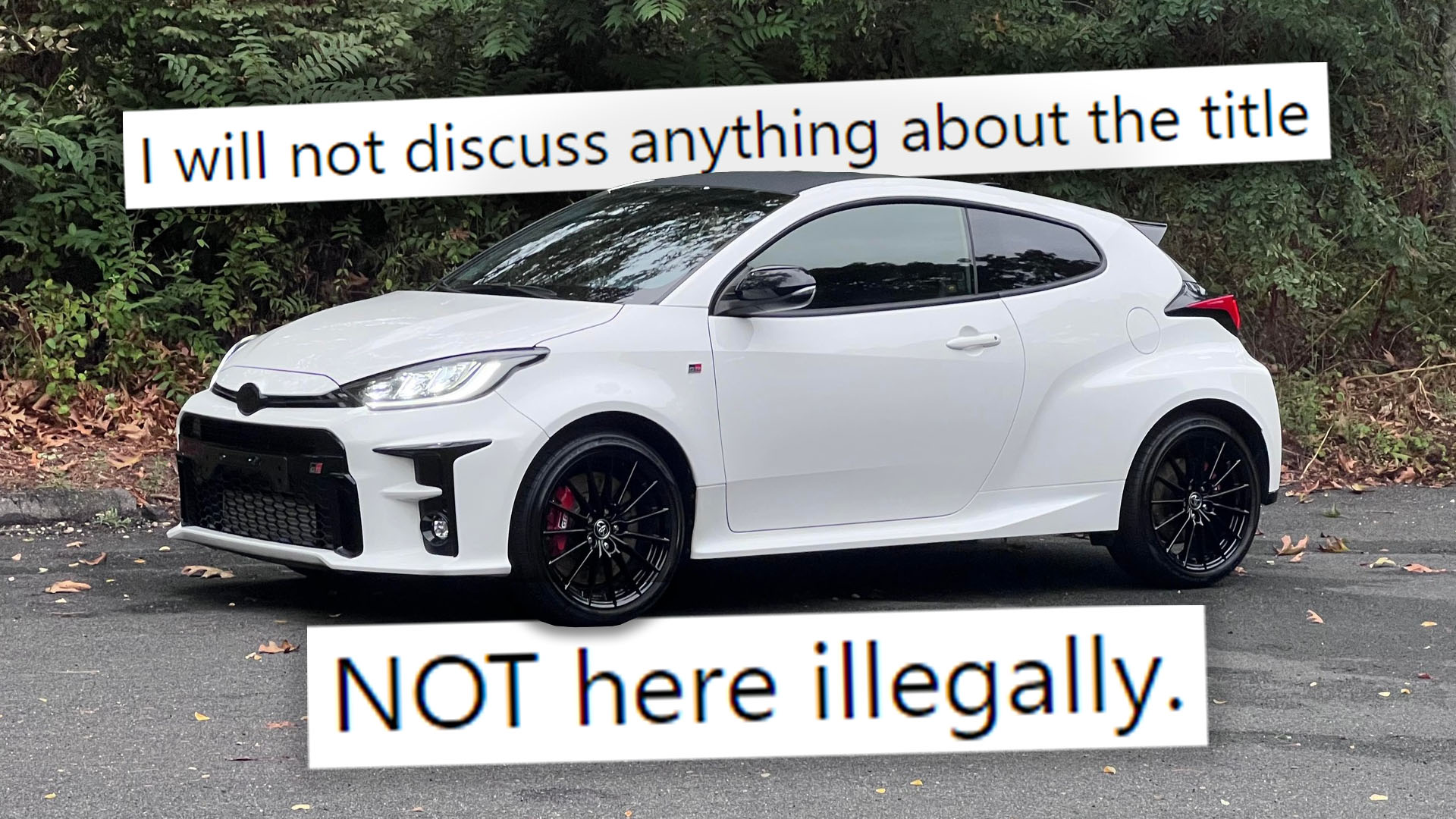 Yaris v. Type R | Toyota GR Corolla Forum - Ownership Discussion